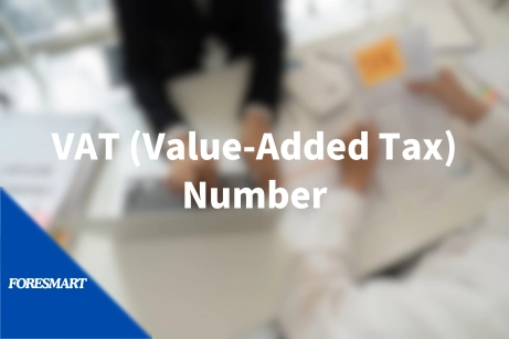 Why VAT Number Matters and How to Get a VAT Number?